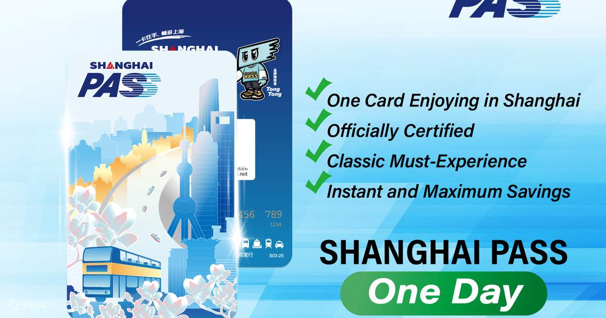 Shanghai Pass-One Day - Klook